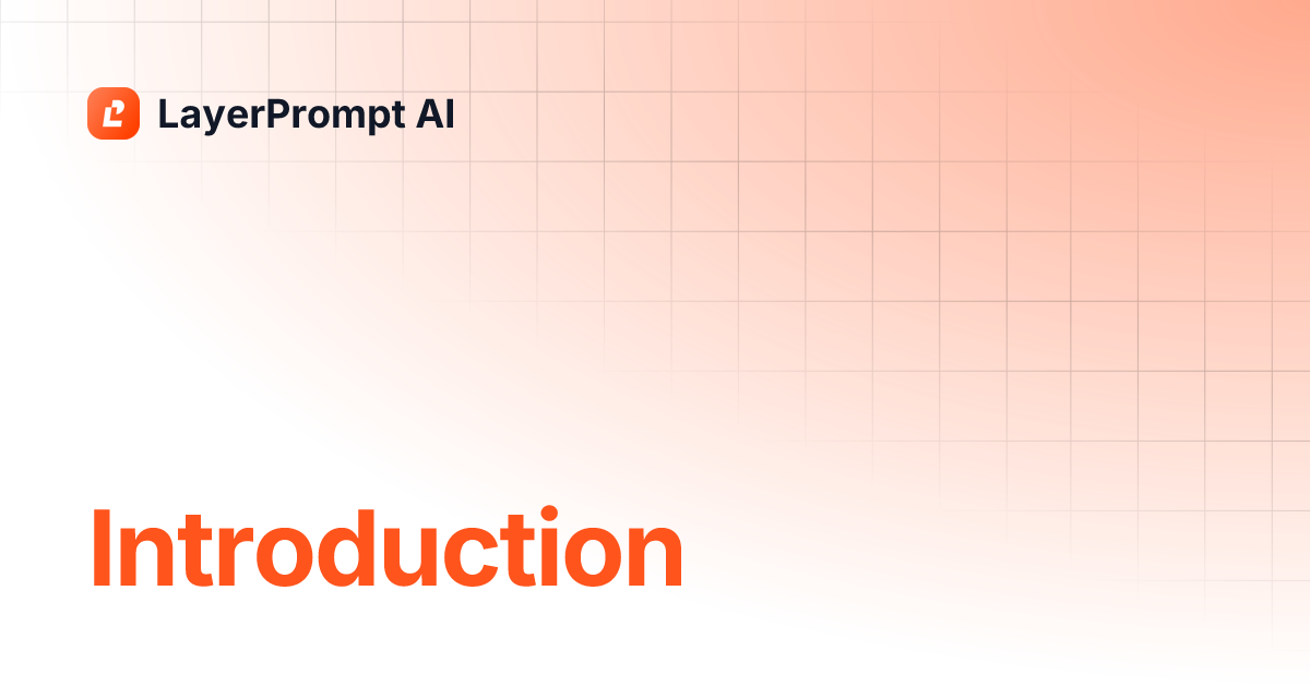 Introduction | LayerPrompt AI